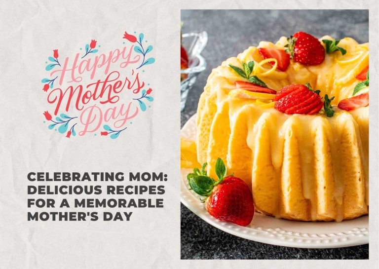 Celebrating Mom: Delicious Recipes for a Memorable Mother's Day - Jo Cooks